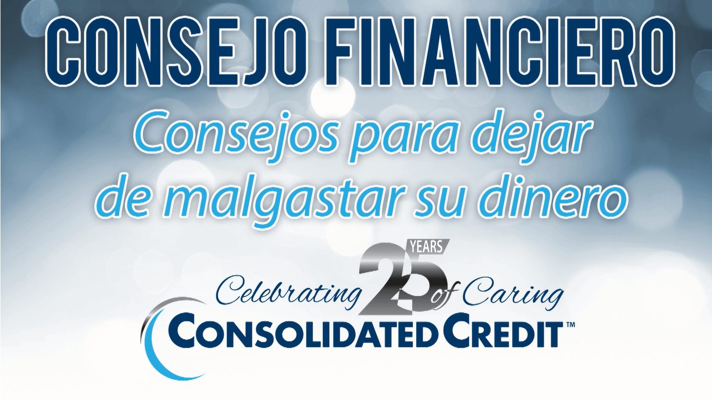 Consejo Financiero: Cómo dejar de malgastar su dinero
