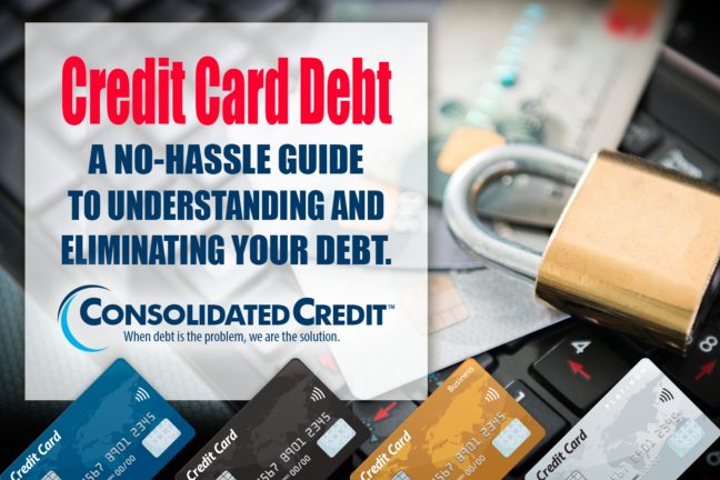 Find Solutions to Get Out of Credit Card Debt | Consolidated Credit