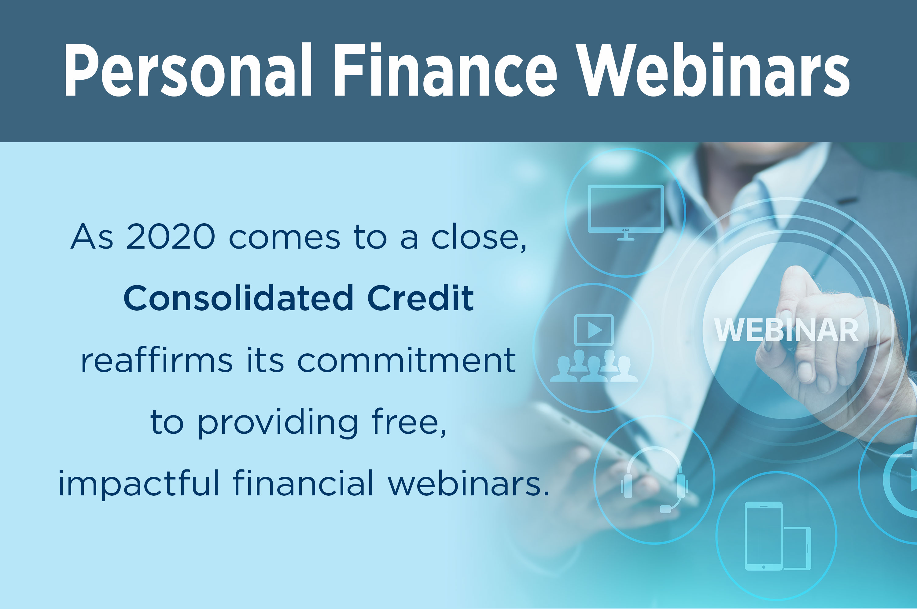 Consolidated Credit Announces Final Webinars in the 2020 Series ...